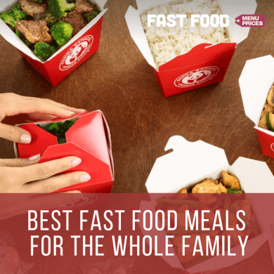 Best Fast Food Family Meals - Fast Food Menu Prices